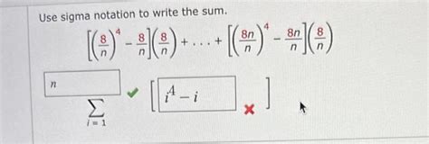 Solved Use Sigma Notation To Write The Sum Chegg