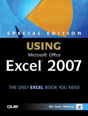 Using Microsoft Office Excel 2007 used book by Bill Jelen: 9780789736116
