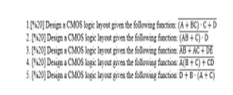 Solved Design A CMOS Logic Layout Given The Following Chegg
