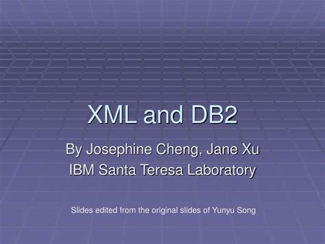 Ppt Xml And Db2 Powerpoint Presentation Free Download Id655704
