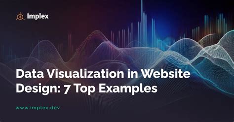 Data Visualization In Web Design 7 Best Examples Implex
