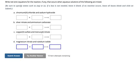 solved write net ionic equations for the reaction if any