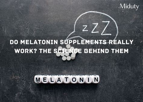 Do Melatonin Supplements Really Work The Science Behind Them