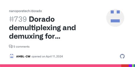 Dorado Demultiplexing And Demuxing For Classification Of Barcoded Reads · Issue 739