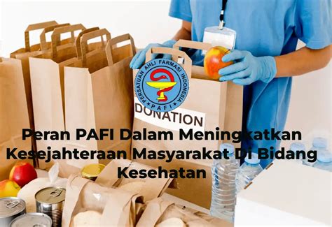 Peran Pafi Bangka Tengah Dalam Meningkatkan Kesejahteraan Di Bidang Kesehatan Elfaaza Com
