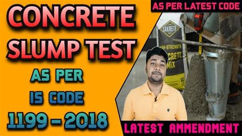 Concrete Slump Test As Per Latest Is Code 1199 2018 Part 2 Learning Civil Technology Er