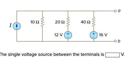 Get Answer 10 20 40 12 V 16 V The Single Voltage Source