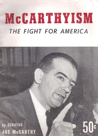 Mccarthyism The Fight For America By Joseph R Mccarthy