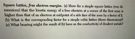 Solved Square Lattice Free Electron Energies A Show For
