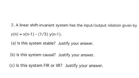 solved 2 a linear shift invariant system has the