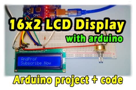 How to use 16x2 LCD display with Arduino - AndProf