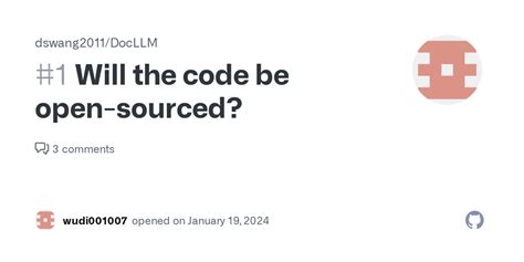 Will The Code Be Open Sourced Issue Dswang DocLLM GitHub