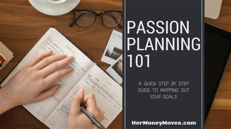 Passion Planning 101 A Step By Step Guide Her Money Moves