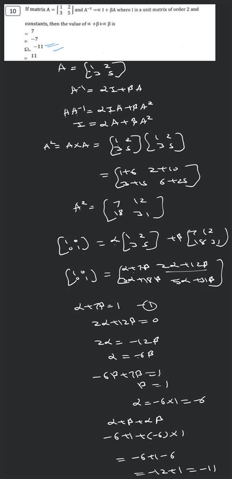 10 If Matrix A 13 25 And A−1∝iβa Where I Is A Unit Matrix Of Order 2