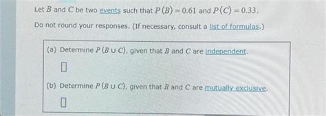 solved let b and c be two events such that p b 0 61 and