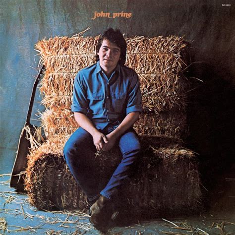 John Prines Remarkable 1971 Debut Album Has Never Sounded This Good