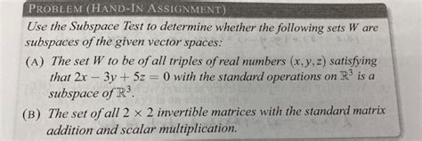 Solved Problem Hand In Assignment Use The Subspace Test To