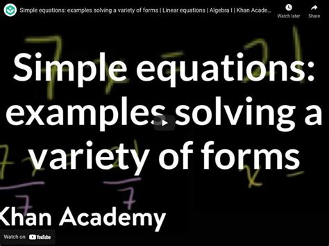 Khan Academy Algebra One Step Equations Instructional Video For 9th