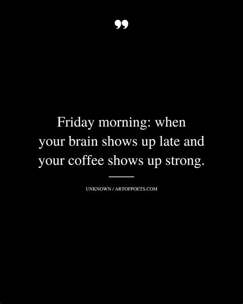 35 Funny Friday Quotes Short For Work Motivational Morning And Happy
