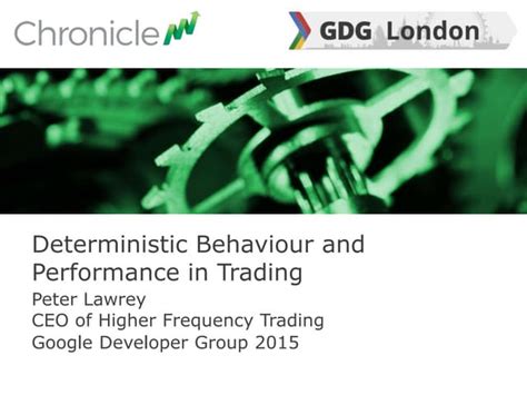deterministic behaviour and performance in trading systems ppt