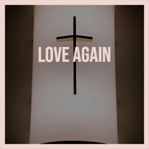Love Again Youtube Music