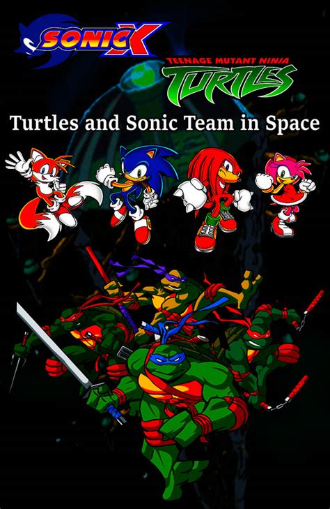 Sonic Xtmnt Turtles And Sonic Team In Space By Niklasm15 On Deviantart