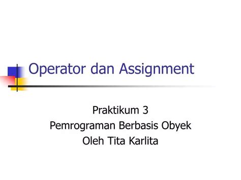 Ppt Operator Dan Assignment Powerpoint Presentation Free Download