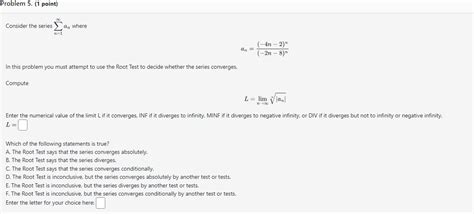 Solved Problem 5 1 ﻿pointconsider The Series ∑n1∞an