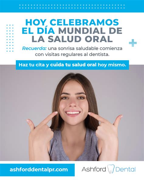Ashford 🌍 Hoy Celebramos El Día Mundial De La Salud Oral Una Sonrisa