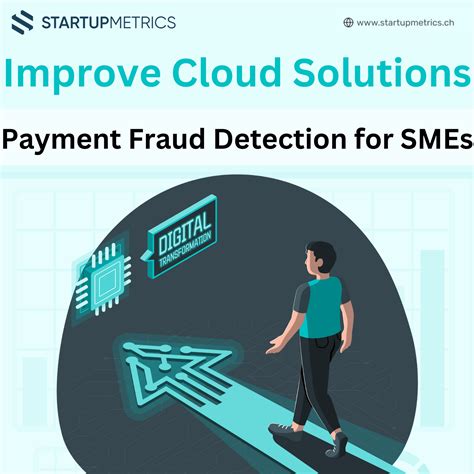 How Cloud Solutions Improve Payment Fraud Detection For Smes