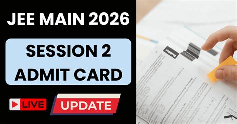 Jee Main 2026 Session 2 Admit Card Live Updates Cbse Guidance