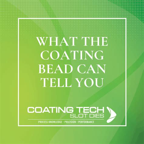 What The Coating Bead Can Tell You