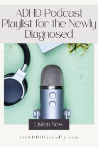 Top Adhd Podcasts For The Newly Diagnosed Its Adhd Friendly Adhd
