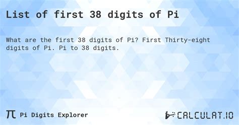List Of First 38 Digits Of Pi Calculatio