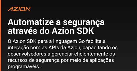 Automatize A Segurança Através Do Azion Sdk Documentação Azion