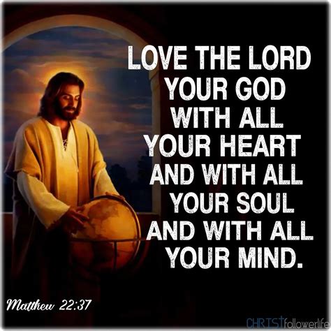 How To Love The Lord Your God With All Your Soul Your Mind And Your