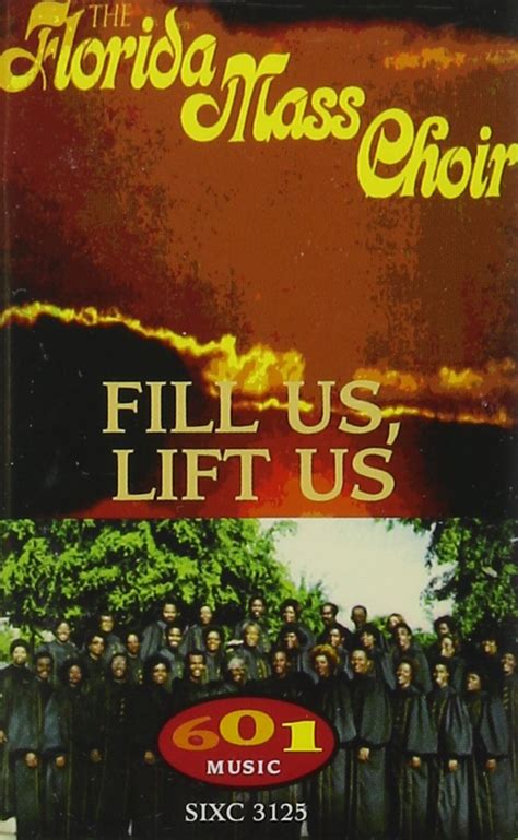 Florida Mass Choir Fill Us Lift Us Music