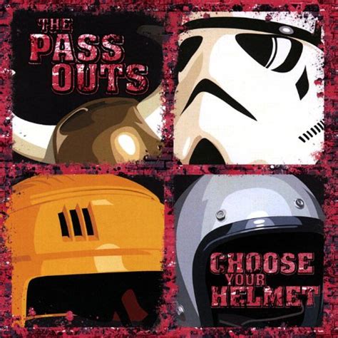 Choose Your Helmet The Pass Outs Digital Music