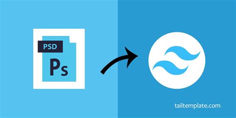 How To Convert Psd To Tailwind Css TailTemplate