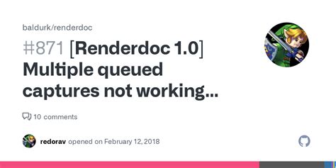 Renderdoc 10 Multiple Queued Captures Not Working Properly · Issue