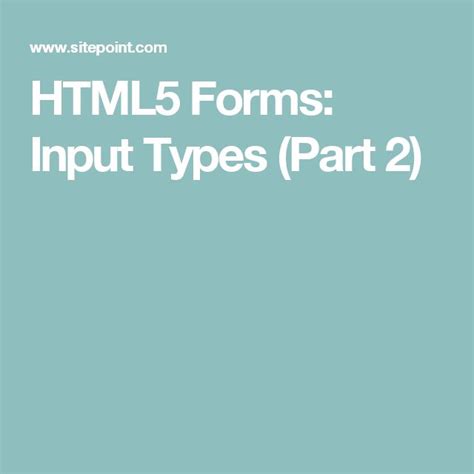 Html5 Forms Input Types Part 2 Html5 Type Computer Science Degree