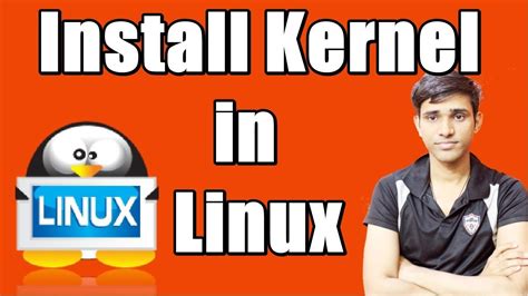 25 How To Install Kernel In Linux Hindiurdu Shubham Jangid Youtube