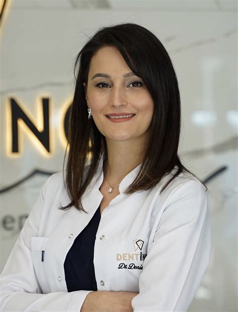 Msc Dt Deniz İnce Dentince Dental Clinic Istanbul Turkey