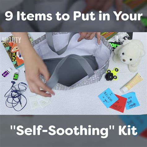 9 Items To Put In Your Self Soothing Kit How Do You Self Soothe