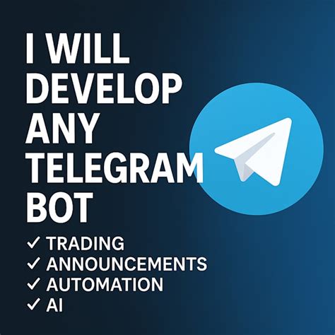 Build Powerful Telegram Bots For Trading Announcements And Automation By Shaheerjutt Fiverr
