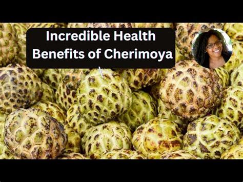 Incredible Health Benefits Of Cherimoya Healthier Steps