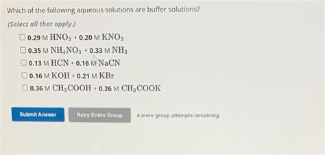 Solved Which Of The Following Aqueous Solutions Are Buffer Chegg Com