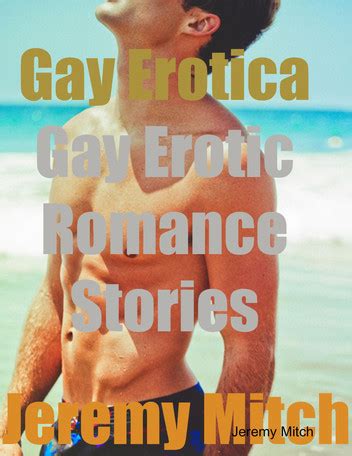 Gay Erotica Gay Erotic Romance Stories Ebook By Jeremy Mitch Epub