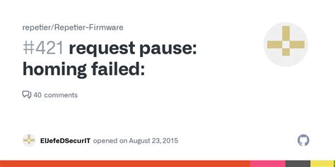 Request Pause Homing Failed · Issue 421 · Repetierrepetier Firmware