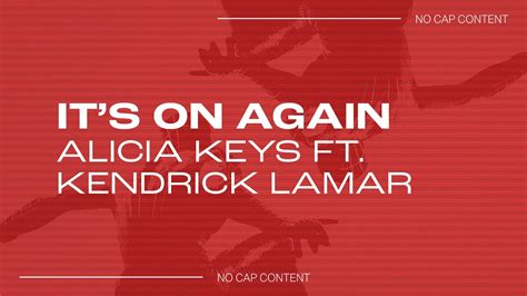 Alicia Keys Kendrick Lamar Its On Again Theres No Day Off For